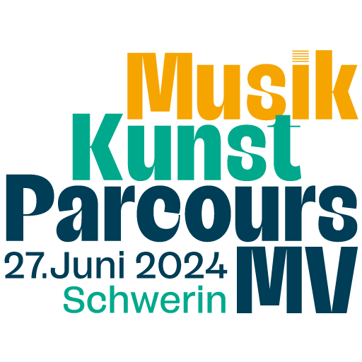 Musik-Kunst-Parcours MV – 27. Juni 2024 Schwerin 12:00 – 20:00 Uhr ...